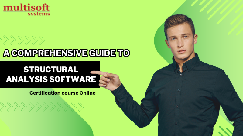A Comprehensive Guide to Structural Analysis Software