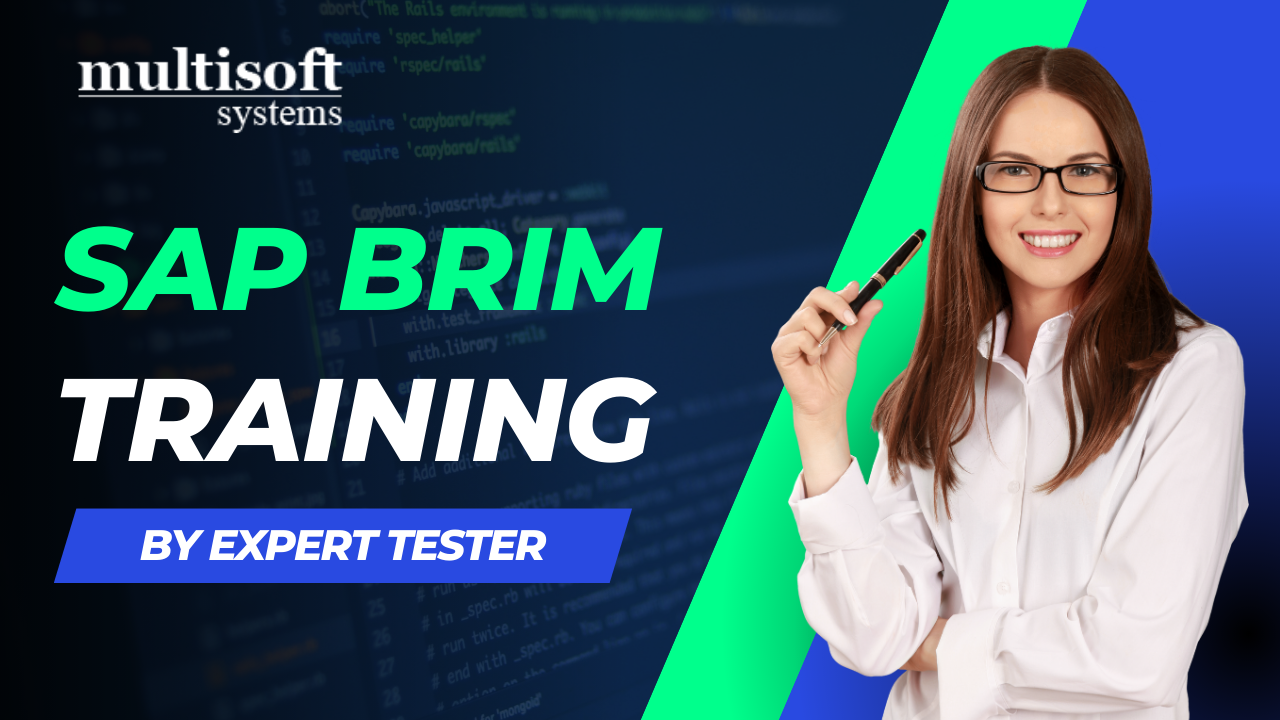 Unlocking Career Potential with SAP BRIM Training at Multisoft Systems