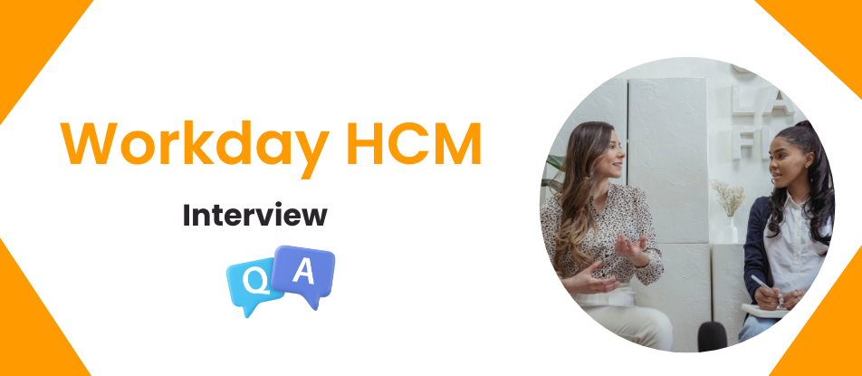 Top 30 Workday HCM Interview Questions Answers 2025